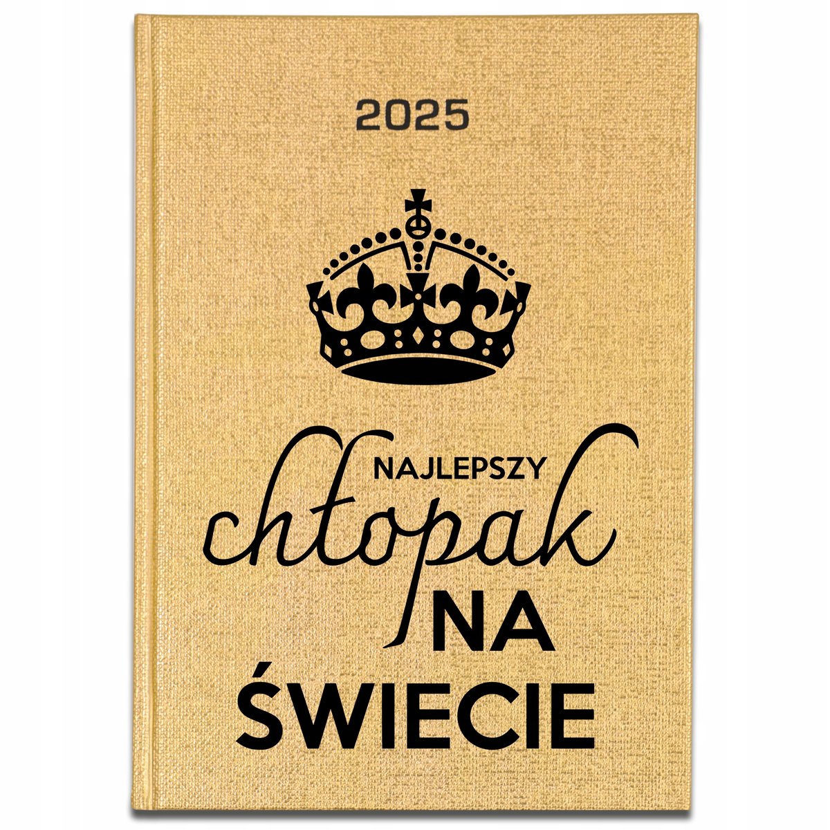 KALENDARZ ZŁOTY B5 2025 Planer Dla Najlepszego Faceta CHŁOPAK NA ŚWIECIE Wz - Inna marka | Sklep ...