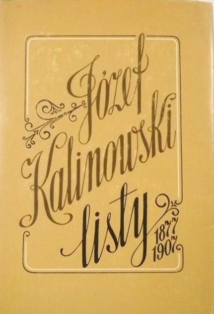 Kalinowski Listy 1877 1907 Tom II - Kalinowski Józef | Książka w Empik