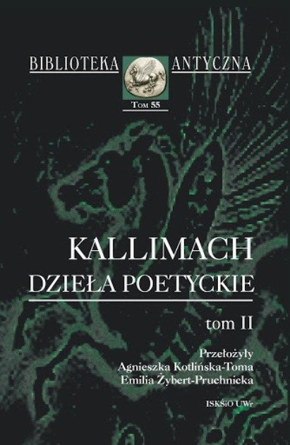 Kallimach Dzieła poetyckie - Opracowanie zbiorowe | Książka w Empik