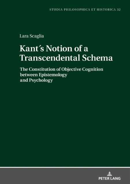 Kants Notion of a Transcendental Schema: The Constitution of Objective ...