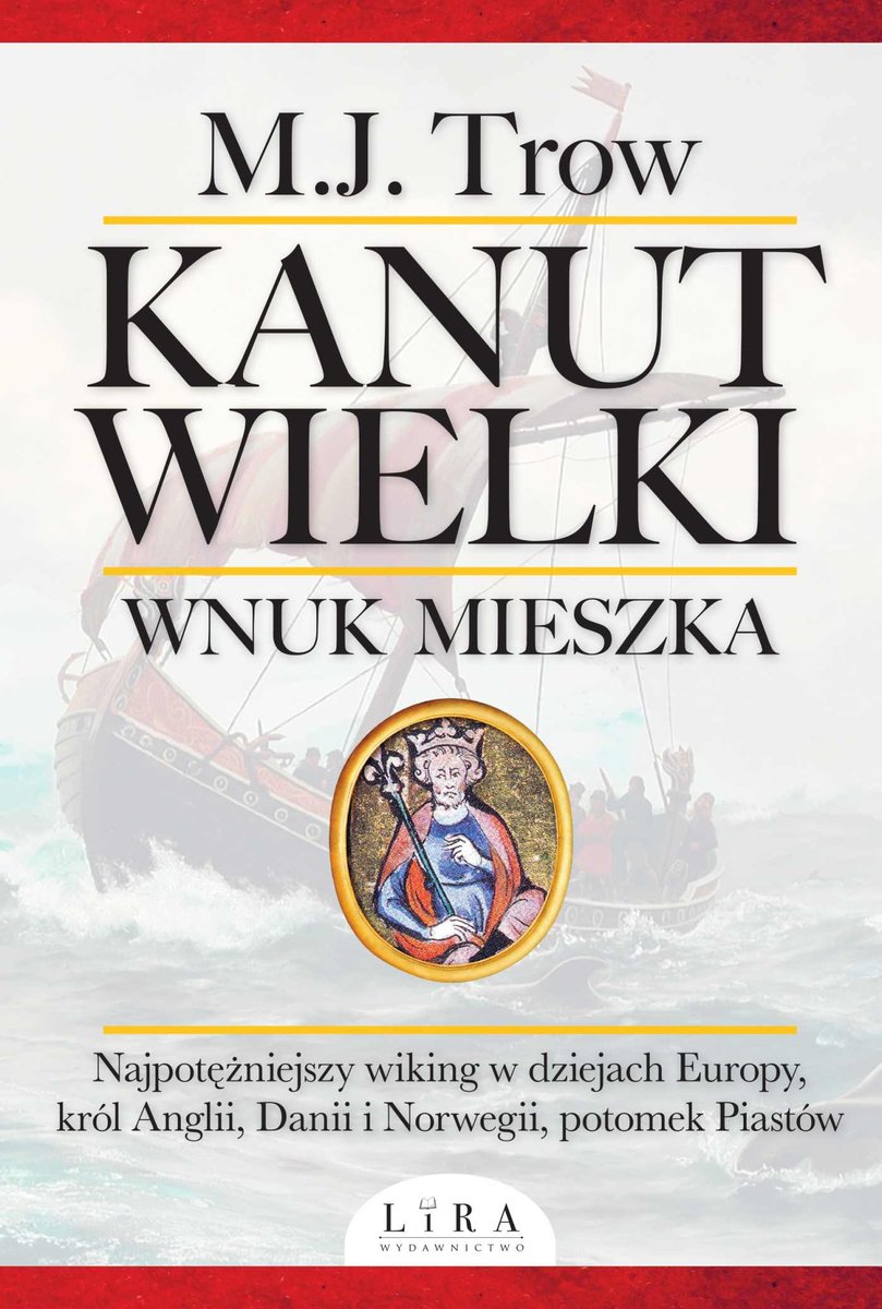 Kanut Wielki. Wnuk Mieszka - ebook mobi - Trow M.J. | Ebook Sklep EMPIK.COM