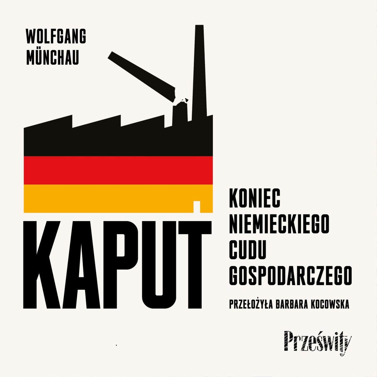 Kaput. Koniec niemieckiego cudu gospodarczego - audiobook - Wolfgang ...
