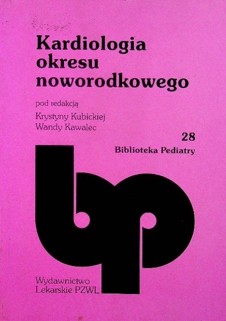 Kardiologia okresu noworodkowego - W opisie | Książka w Empik