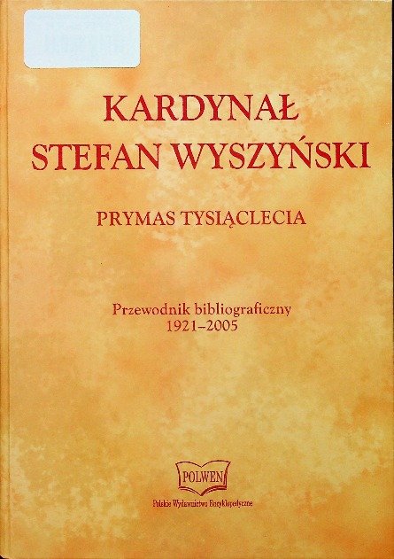 Kardynał Stefan Wyszyński - W opisie | Książka w Empik