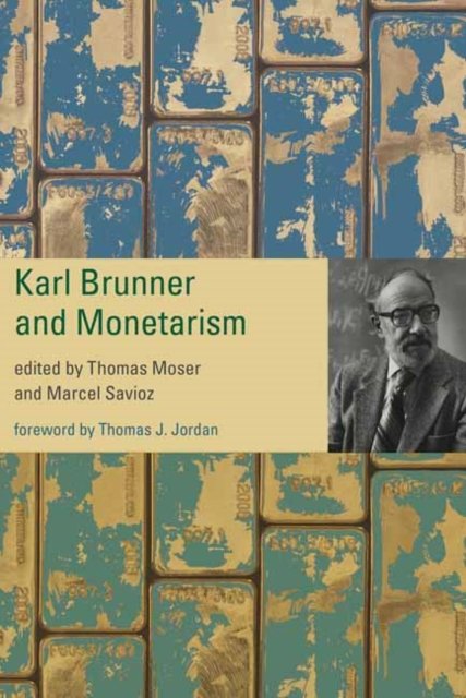 Karl Brunner and Monetarism - Thomas Moser | Książka w Empik