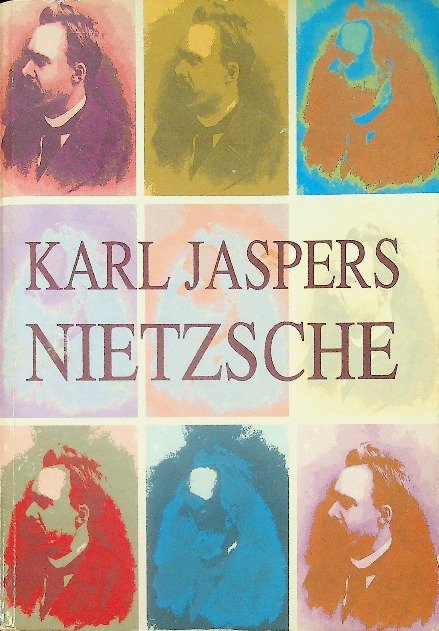 Karl Jaspers Nietzsche Wprowadzenie do rozumienia jego filozofii - W ...