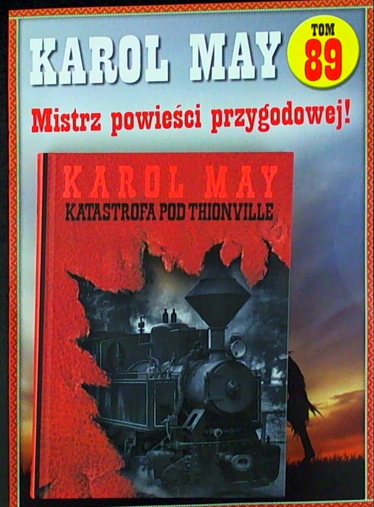 Karol May Mistrz Powieści Przygodowej - Hachette Polska Sp. z o.o ...