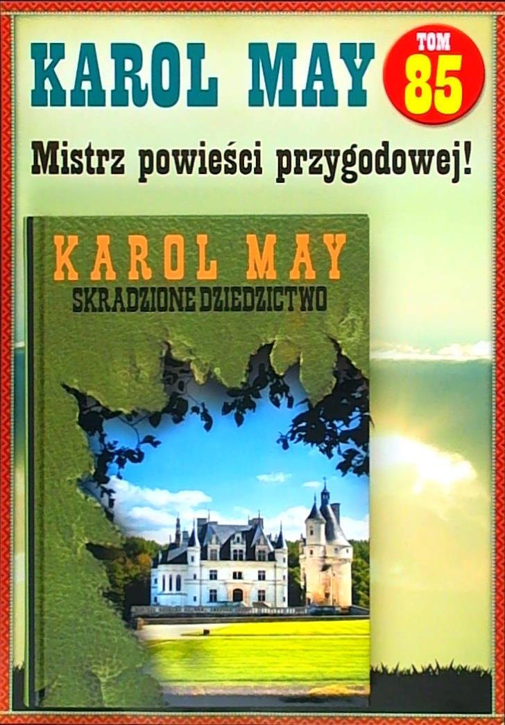 Karol May Mistrz Powieści Przygodowej - Hachette Polska Sp. z o.o ...