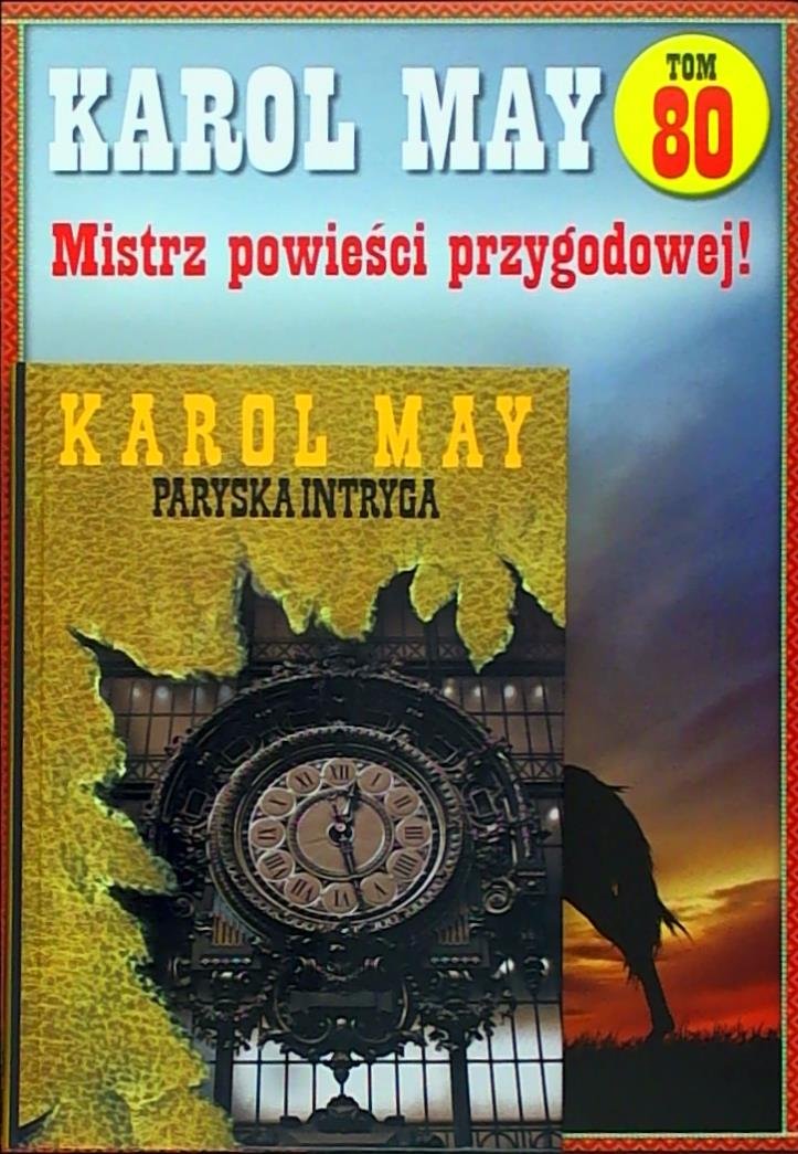 Karol May Mistrz Powieści Przygodowej - Hachette Polska Sp. z o.o ...