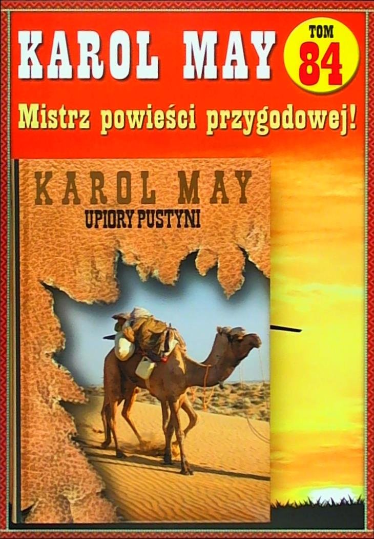 Karol May Mistrz Powieści Przygodowej Tom 84 - Hachette Polska Sp. z o ...