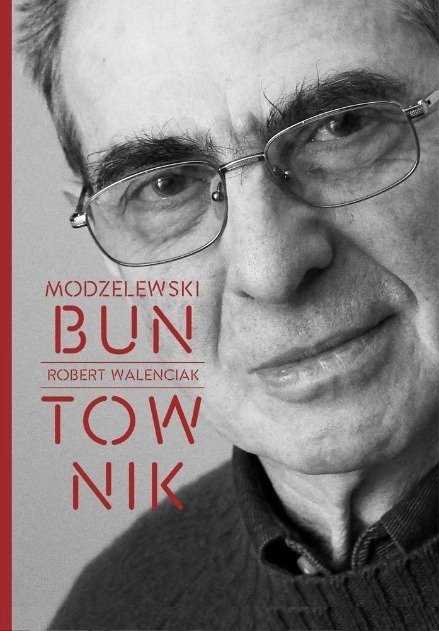 Karol Modzelewski Buntownik - Walenciak Robert | Książka w Empik