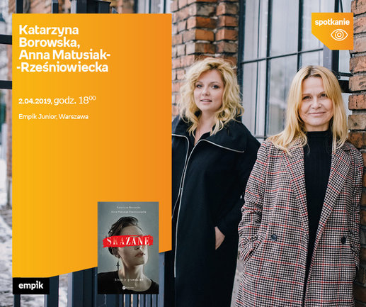 Katarzyna Borowska, Anna Matusiak- Rześniowiecka | Empik Junior - empik.com