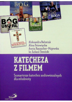 Katecheza z filmem Scenariusze katechez - Edycja Świętego Pawła | Książka w Empik