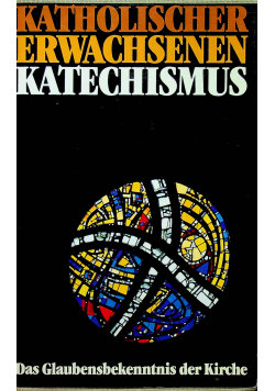 Katholischer erwachsenen katechismus - Opracowanie zbiorowe | Książka w ...