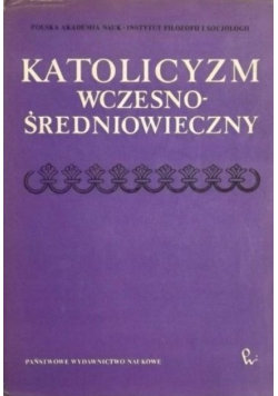 Katolicyzm wczesno-średniowieczny - | Książka w Empik