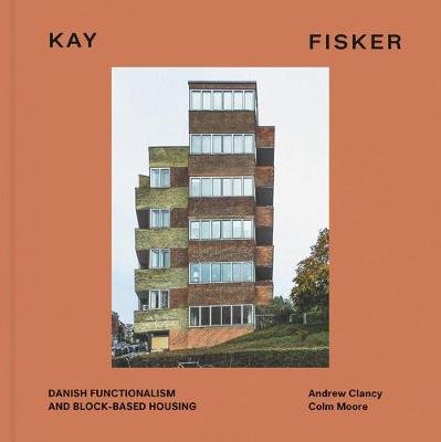 Kay Fisker: Danish Functionalism and Block-based Housing - Andrew ...