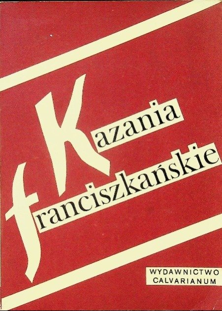 Kazania Franciszkańskie - Opracowanie zbiorowe | Książka w Empik