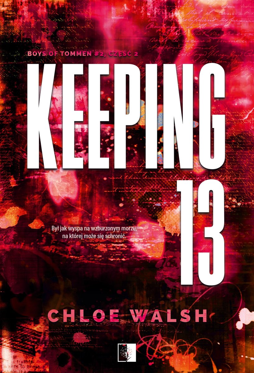 Keeping 13. Boys of Tommen. Tom 2. Część 2 - Chloe Walsh | Książka w Empik