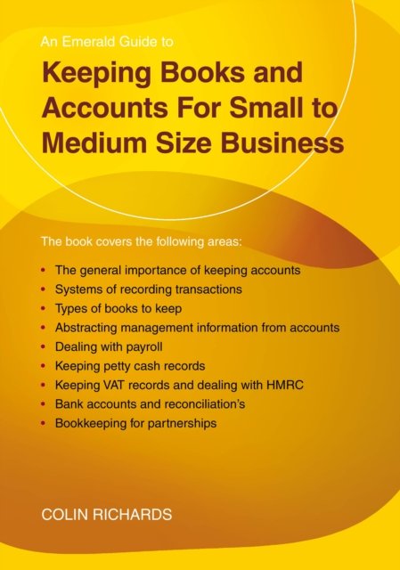 Keeping Books And Accounts For Small To Medium Size Business - Colin ...