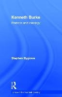 Kenneth Burke: Rhetoric and Ideology - Bygrave Stephen | Książka w Empik