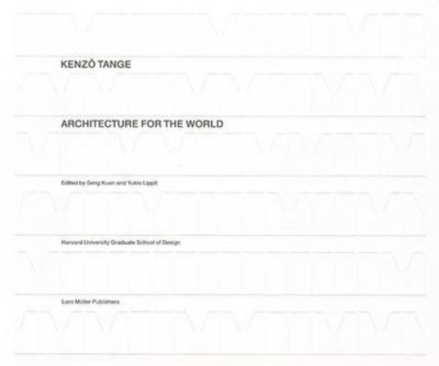 Kenzo Tange: Architecture for the World - Lars Muller Publishers | Książka w Empik