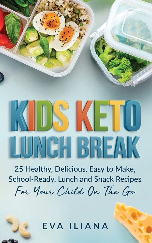 Keto Kids Lunch Break - Eva Iliana | Książka w Empik