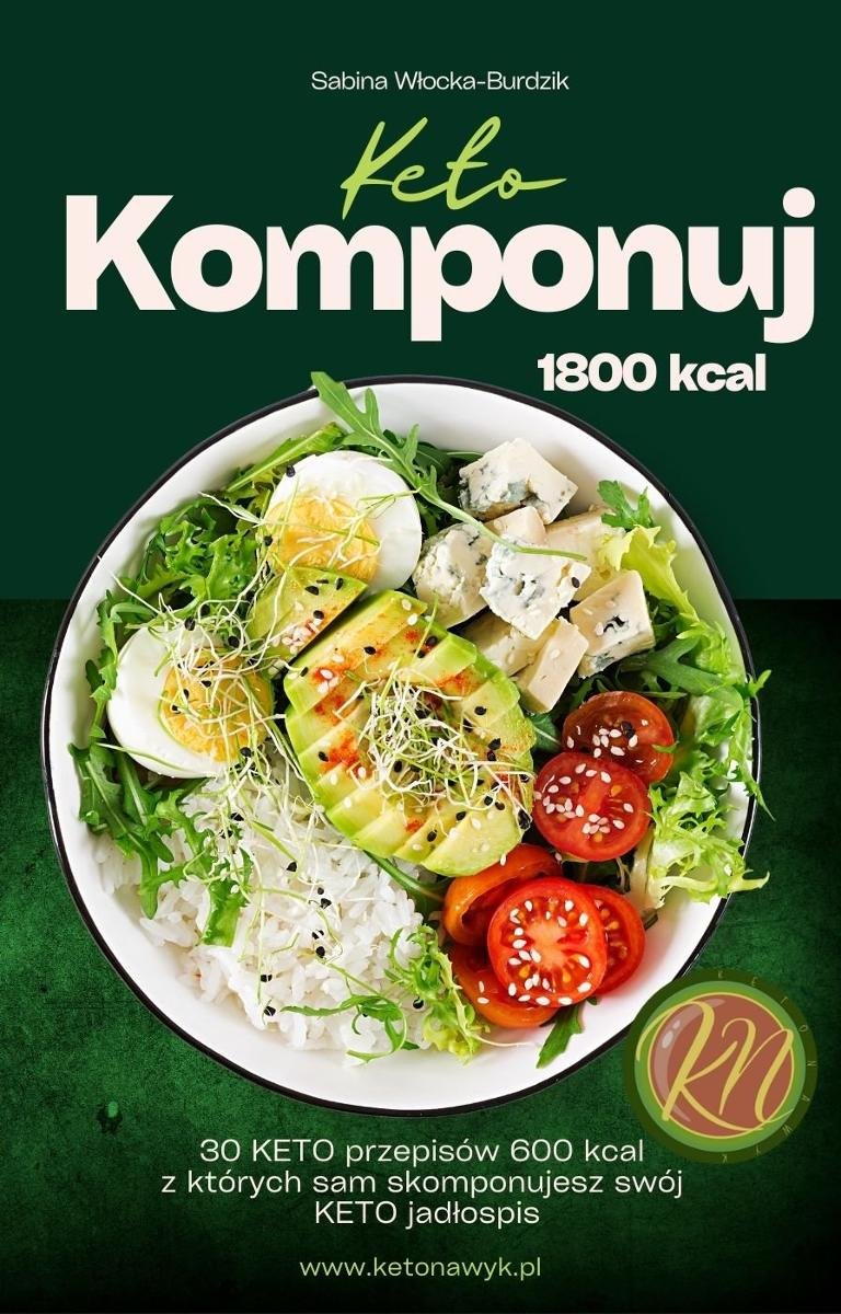 KETO Komponuj – e-book dieta ketogeniczna 1800 kcal menu przepisy ...