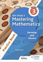 Key Stage 3 Mastering Mathematics Develop and Secure Practice Book 3 ...