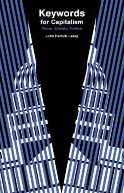 Keywords: The Language of American Politics - John Patrick Leary ...