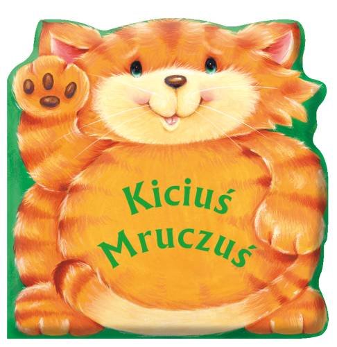 Kiciuś Mruczuś - Opracowanie zbiorowe | Książka w Empik