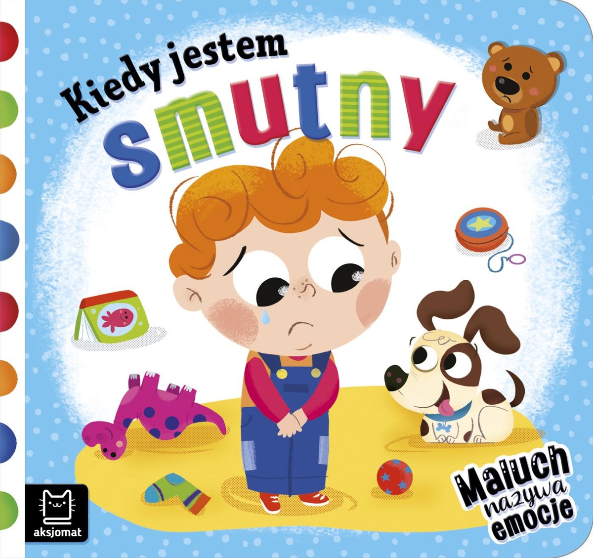 Kiedy jestem smutny Anna Podgórska - Aksjomat | Sklep EMPIK.COM