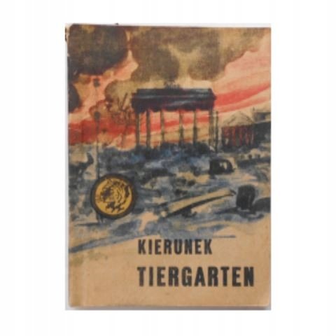 Kierunek Tiergarten - Kwosek Ryszard | Książka w Empik