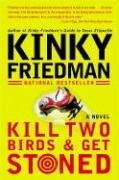 Kill Two Birds & Get Stoned - Friedman Kinky | Książka w Empik