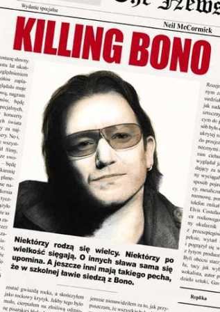 Killing Bono - McCormick Neil | Książka w Empik
