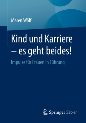Kind und Karriere - es geht beides! - Springer, Berlin | Książka w Empik