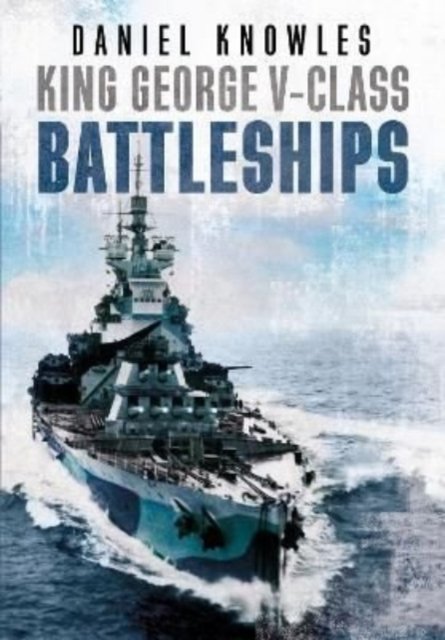 King George V-Class Battleships - Daniel Knowles | Książka w Empik