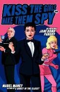 Kiss the Girls and Make Them Spy - Maney Mabel | Książka w Empik