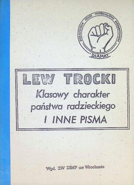 Klasowy charakter państwa radzieckiego i inne pisma - Trocki Lew ...