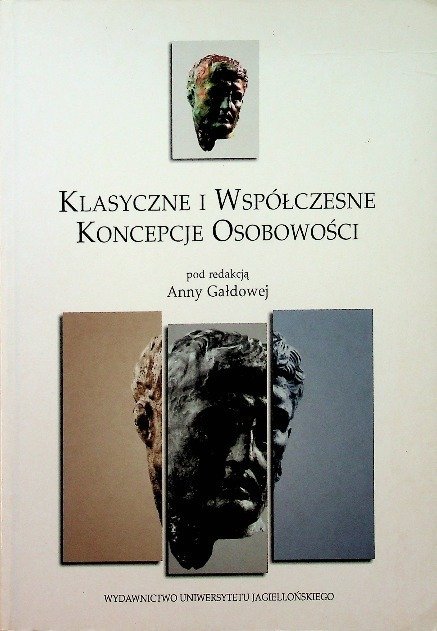 Klasyczne i współczesne koncepcje osobowości - Gałdowa Anna | Książka w Empik