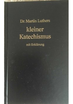 Kleiner Katechismus mit Erklarung - | Książka w Empik