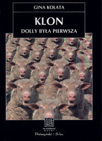 Klon. Dolly była Pierwsza - Kolata Gina | Książka w Empik