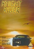 Knight Rider: Pilot/chariots of Gold/good Day at White Rock ...