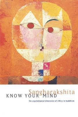Know Your Mind - Sangharakshita Bikshu | Książka w Empik