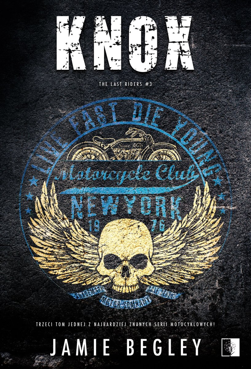 Knox. The Last Riders, Tom 3 - Jamie Begley | Książka w Empik