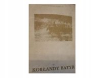Kobłandy Batyr - Opracowanie zbiorowe | Książka w Empik
