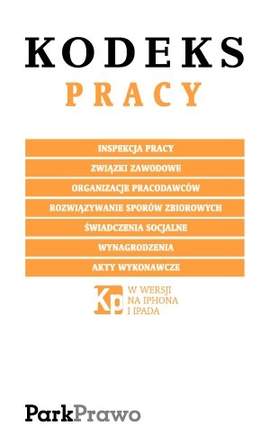 Kodeks pracy - Opracowanie zbiorowe | Książka w Empik