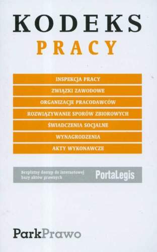 Kodeks pracy - Opracowanie zbiorowe | Książka w Empik