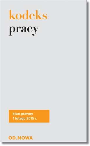Kodeks pracy. Stan prawny 01.02.2015 r. - Opracowanie zbiorowe | Książka w Empik