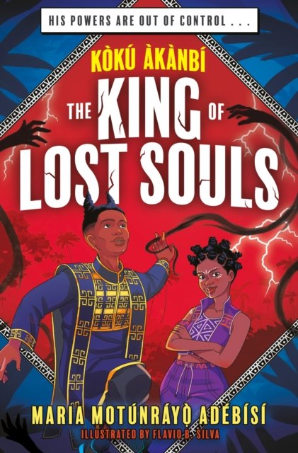 Koku Akanbi, Koku Akanbi: The King of Lost Souls - Maria Motunrayo ...