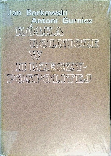 Kółka rolnicze w II Rzeczypospolitej - Borkowski Jan | Książka w Empik